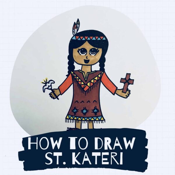 Saint Kateri Tekakwitha For Catholic Kids- Feast Day July 14